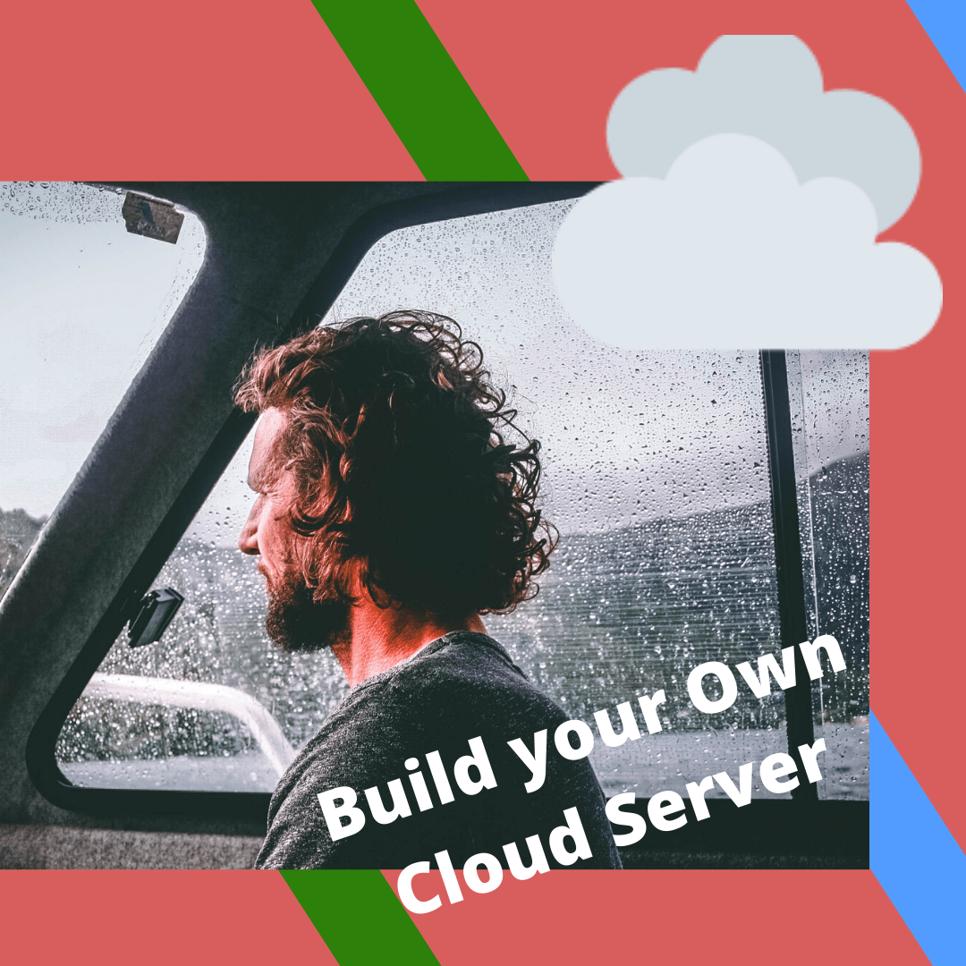 why-you-must-build-your-own-cloud-server-look-at-all-reasons-here